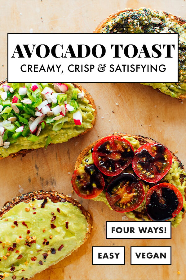 Avocado Toast Recipe (Plus Tips & Variations) - Cookie and Kate